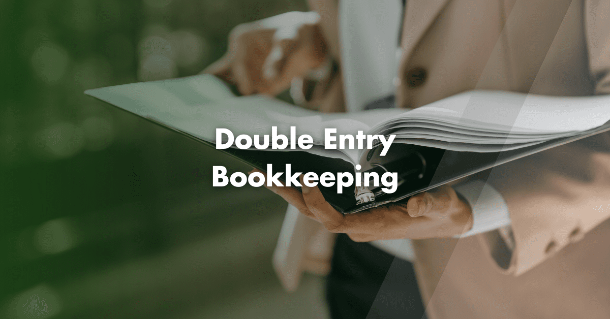 What is Double Entry Bookkeeping?