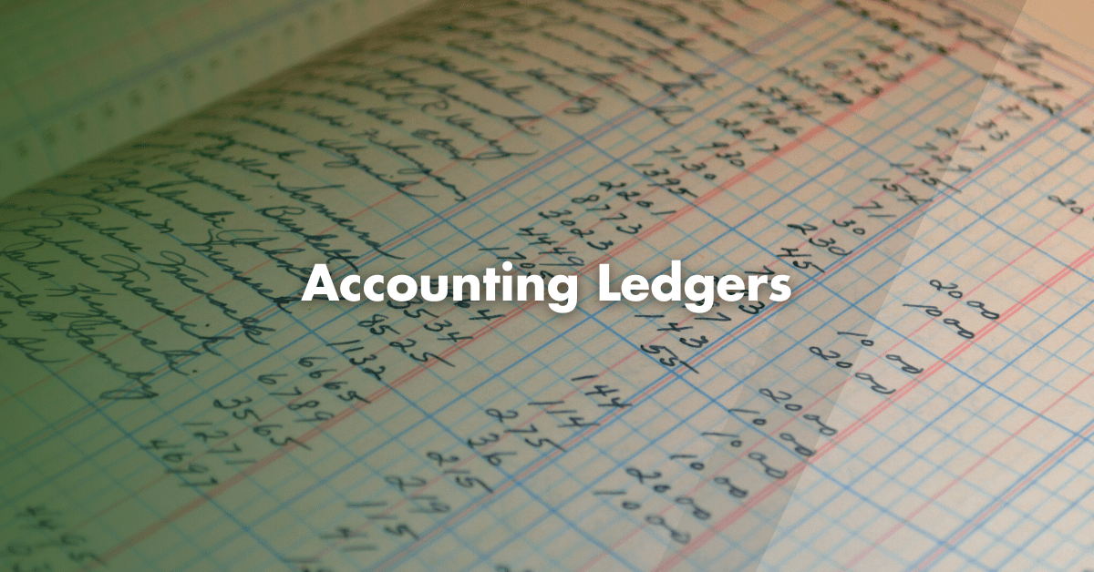 What is an Accounting Ledger?