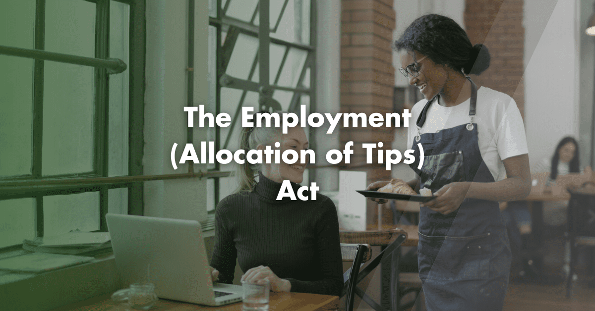 The Employment (Allocation of Tips) Act
