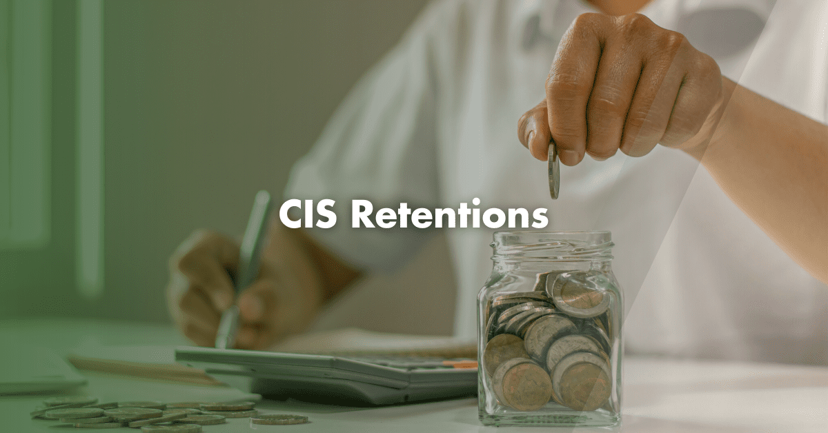 CIS Retentions | Construction Industry Scheme