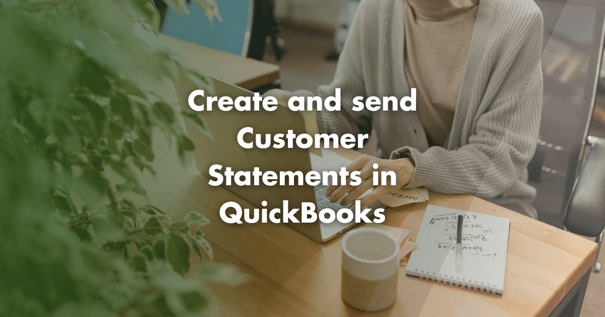 Create and send customer statements in QuickBooks