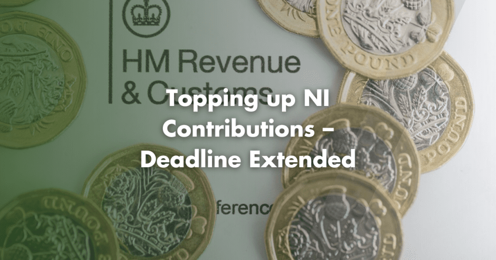 Topping up NI Contributions - Deadline Extended