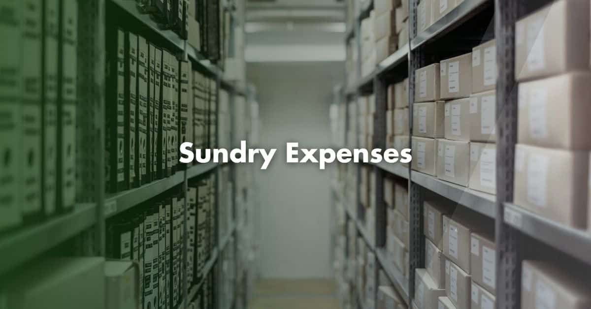 Sundry Expenses Explained By Accountants | Pi Accountancy