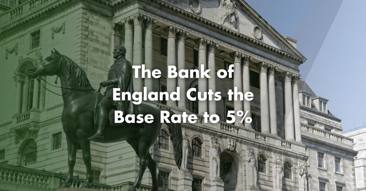 Base Rate Cut to 5% - The Bank of England's Decision