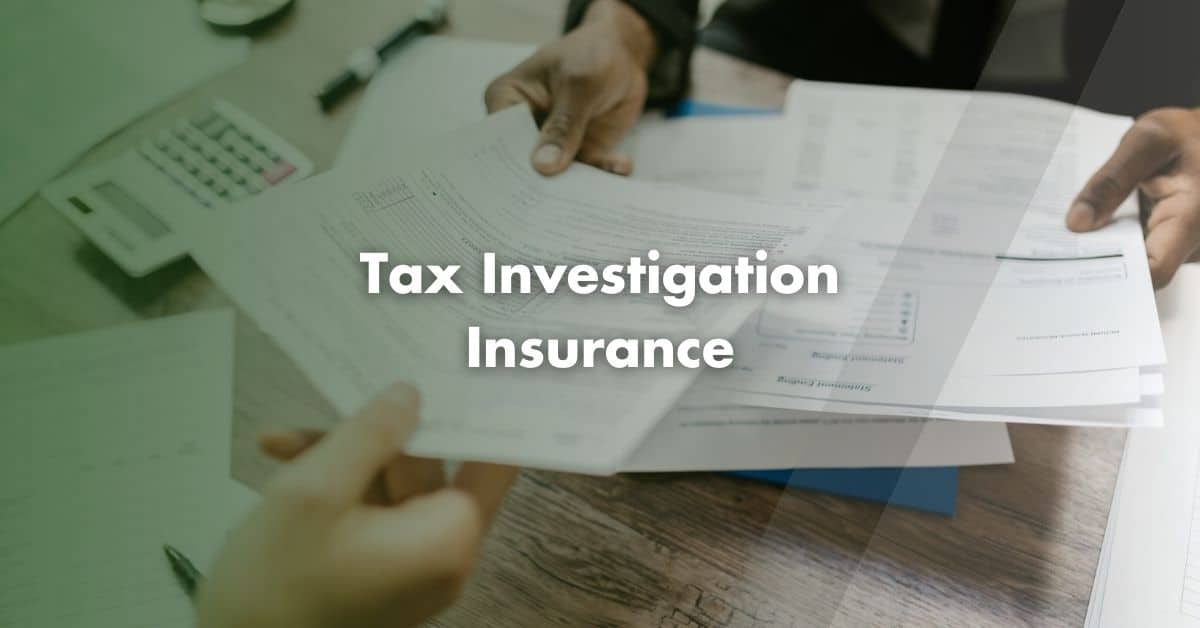What is Tax Investigation Insurance?