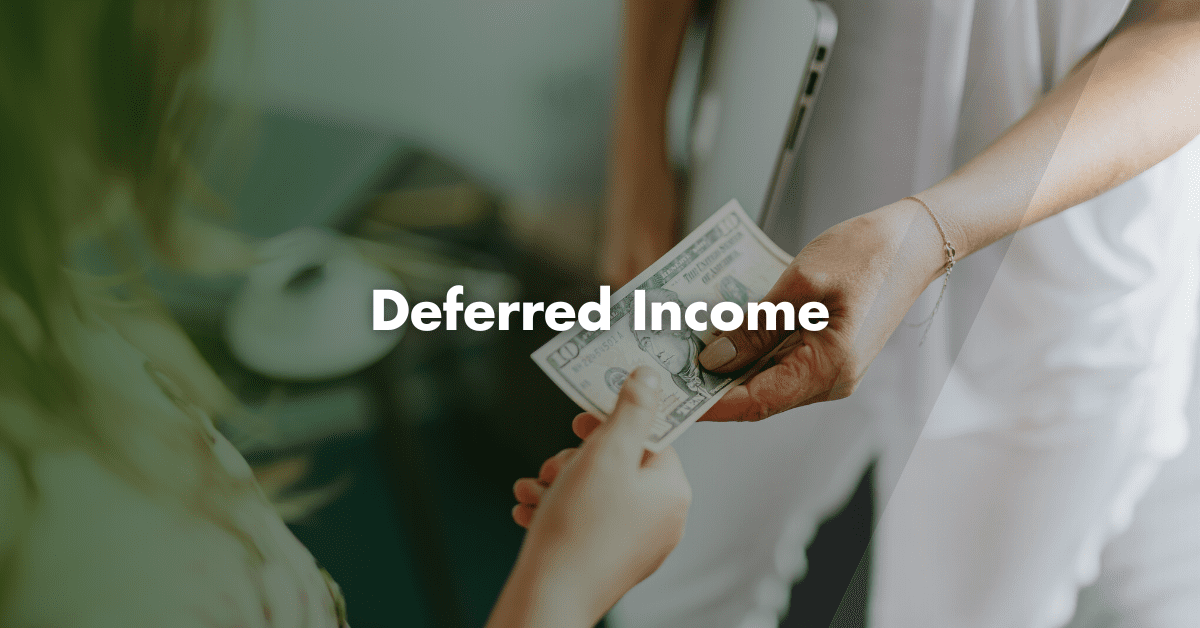What is Deferred Income?