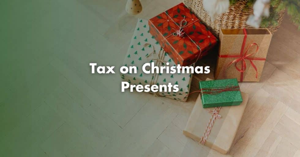 Tax on Christmas Presents