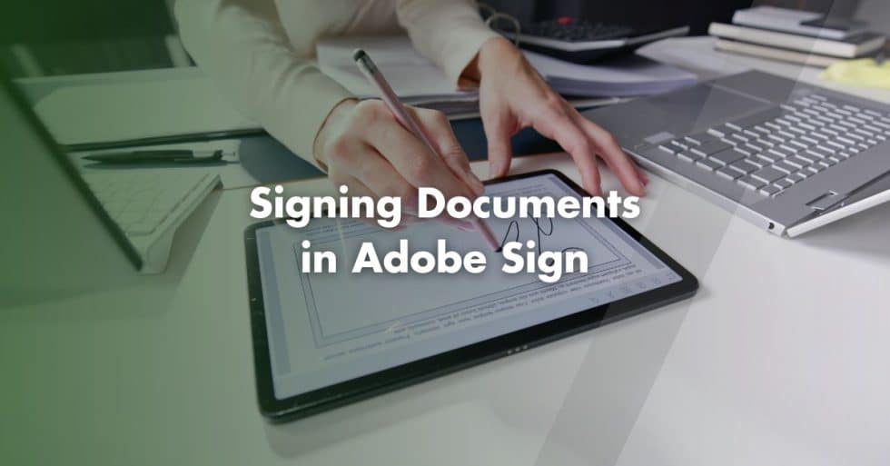 Signing Documents in Adobe Sign