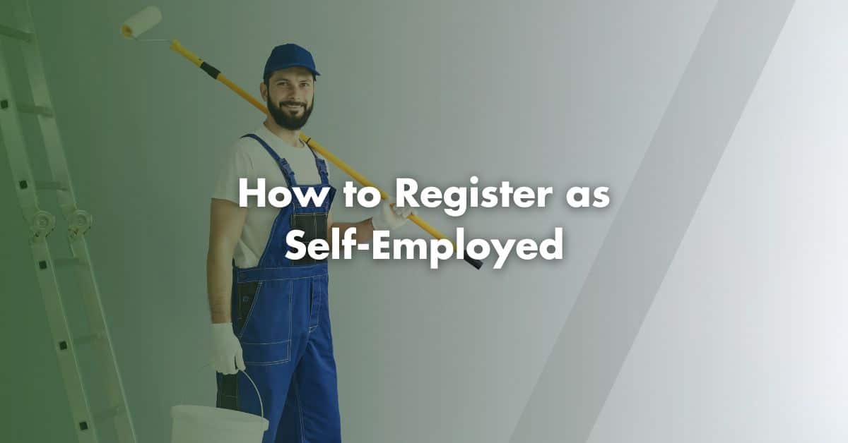 How to Register as Self-Employed