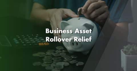Business Asset Rollover Relief