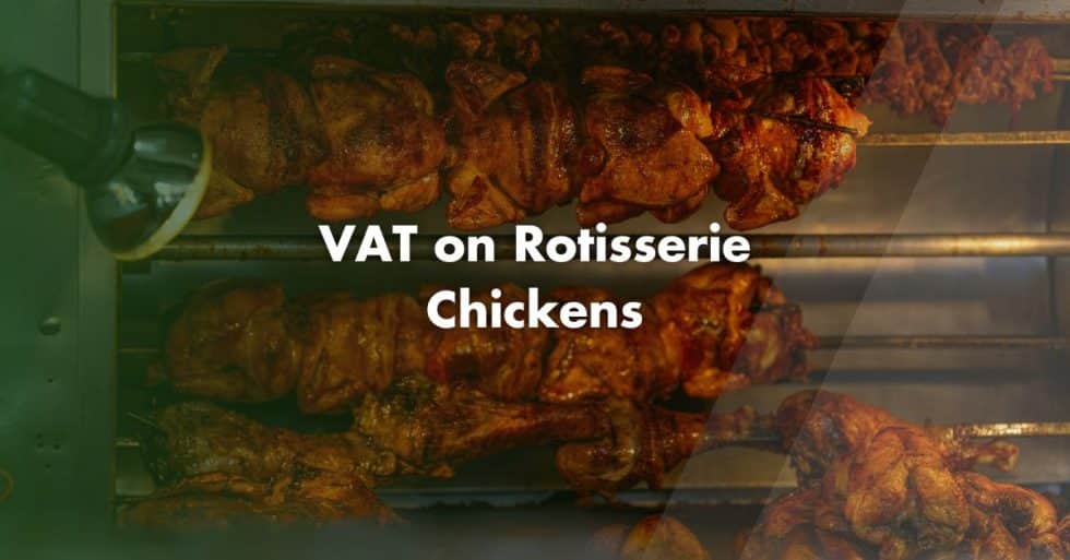 VAT on Rotisserie Chickens
